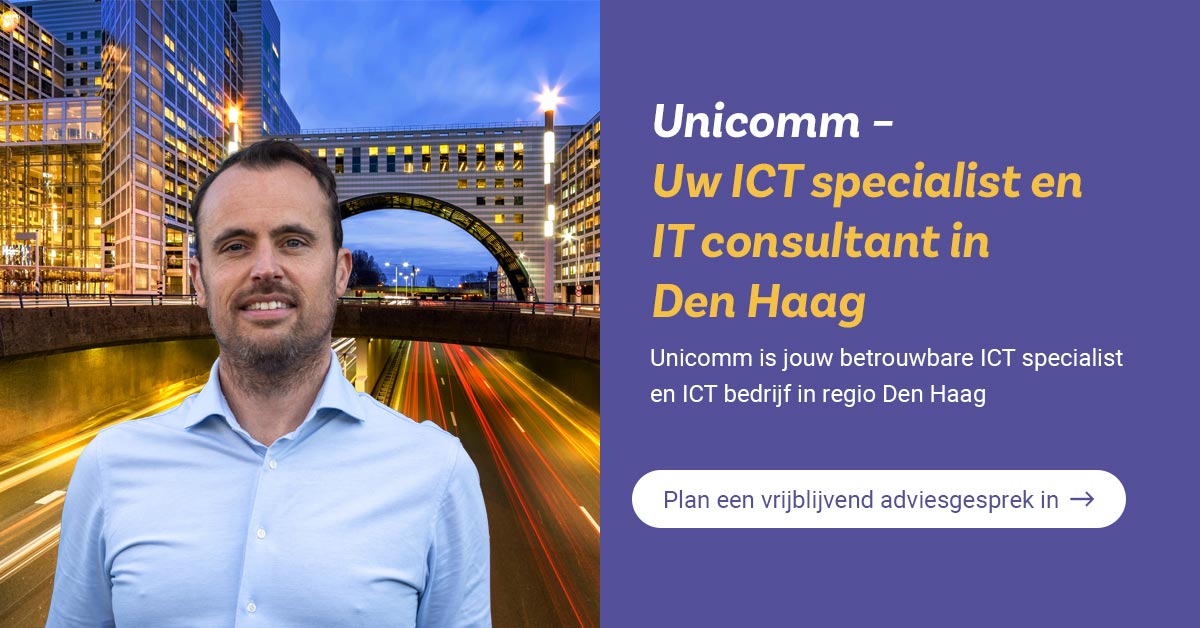 ICT-bedrijf regio Den Haag | Unicomm